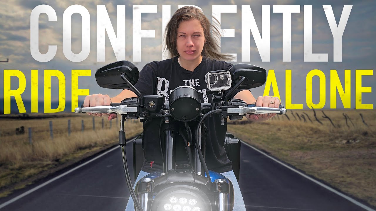 Getting Rid Of The FEAR of Riding A MOTORCYCLE Alone [ TIPS & ADVICE ...