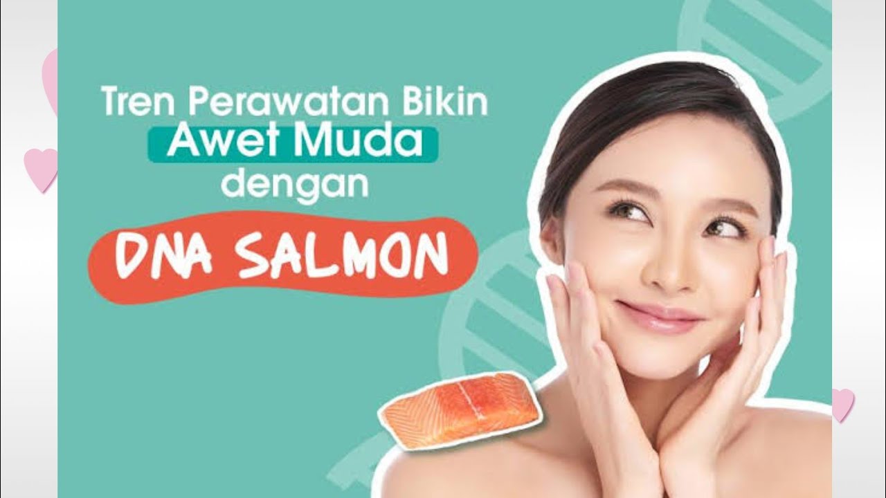MANFAAT DNA SALMON UNTUK WAJAH DI DALAM SKINCARE _MYMOZZA - YouTube