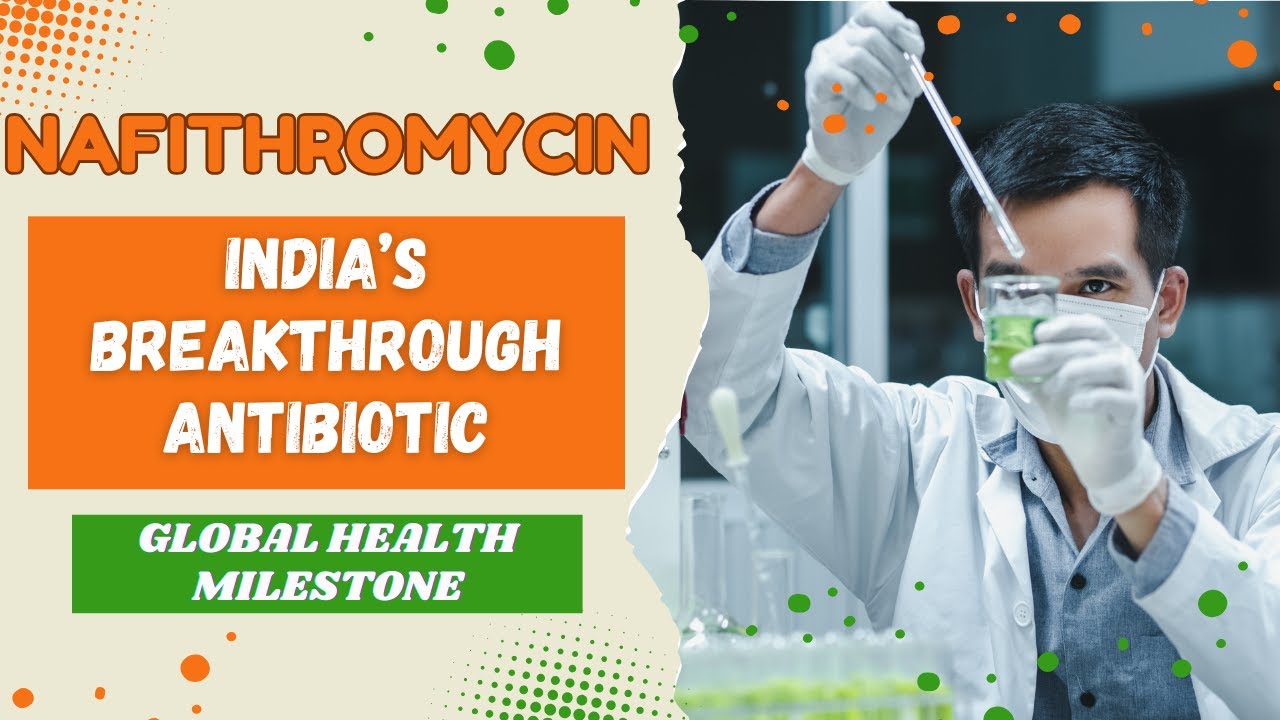 Nafithromycin: A Historic Breakthrough by India - Go IT Nafithromycin: A Historic Breakthrough by India - Go IT