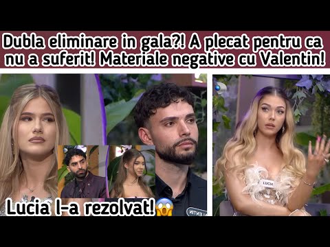 Dubla eliminare in gala?! A plecat pentru ca nu a suferit! Materiale negative cu Valentin!