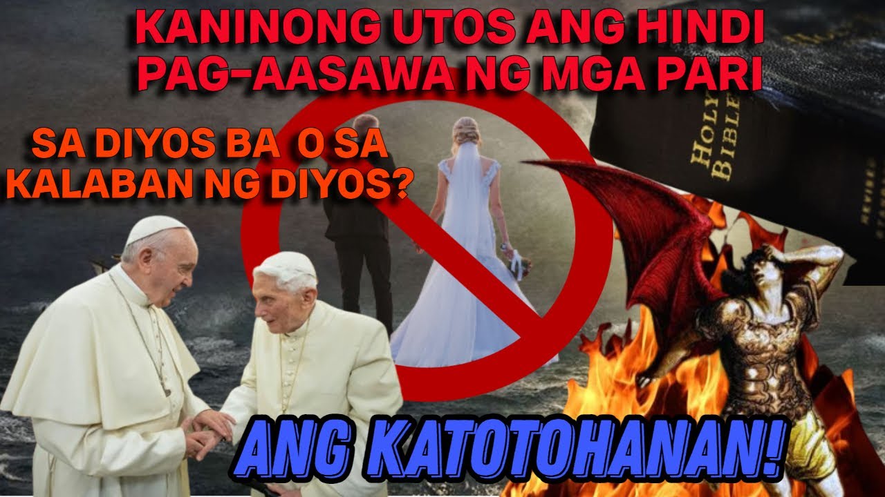 Bakit hindi nag-aasawa ang mga Pari ng simbahang katoliko? ang ...