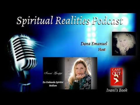 Spiritual Realities Podcast, Episode #2 Testimony of an Ex-Umbanda ...