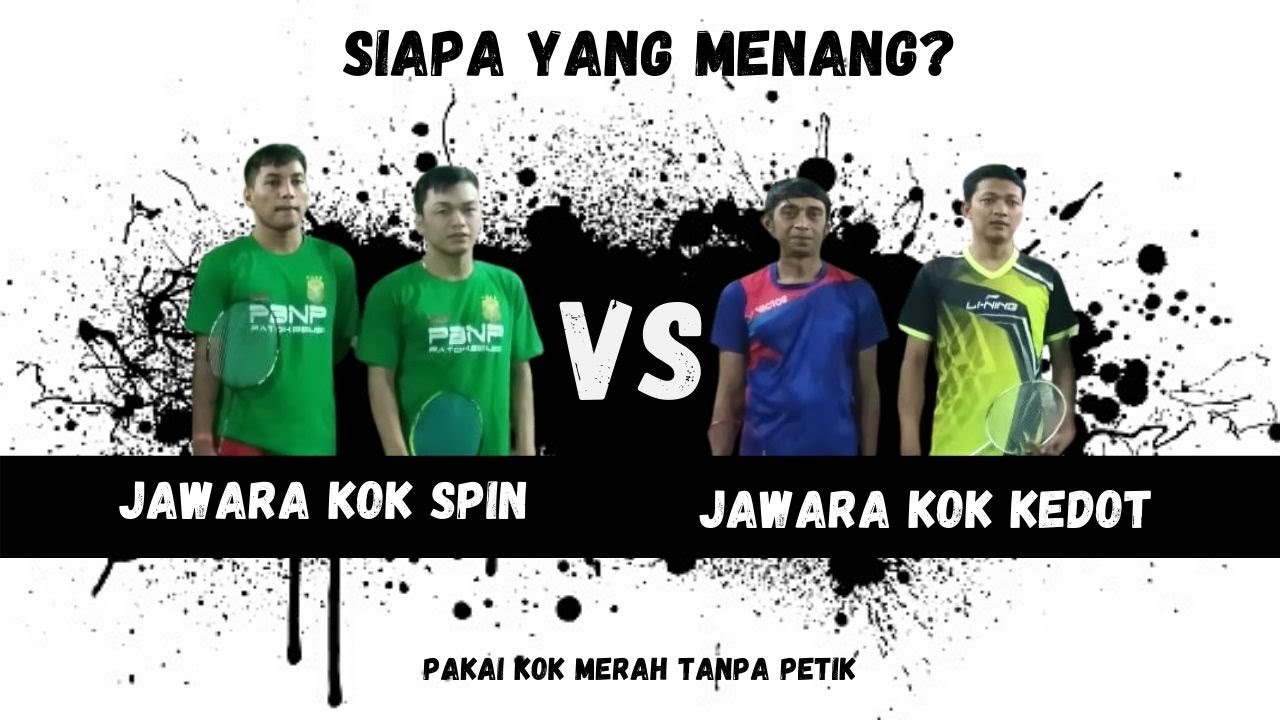 Andhika/Aceng Vs Andri/Reno | JAWARA KOK SPIN VS JAWARA KOK KEDOT ...