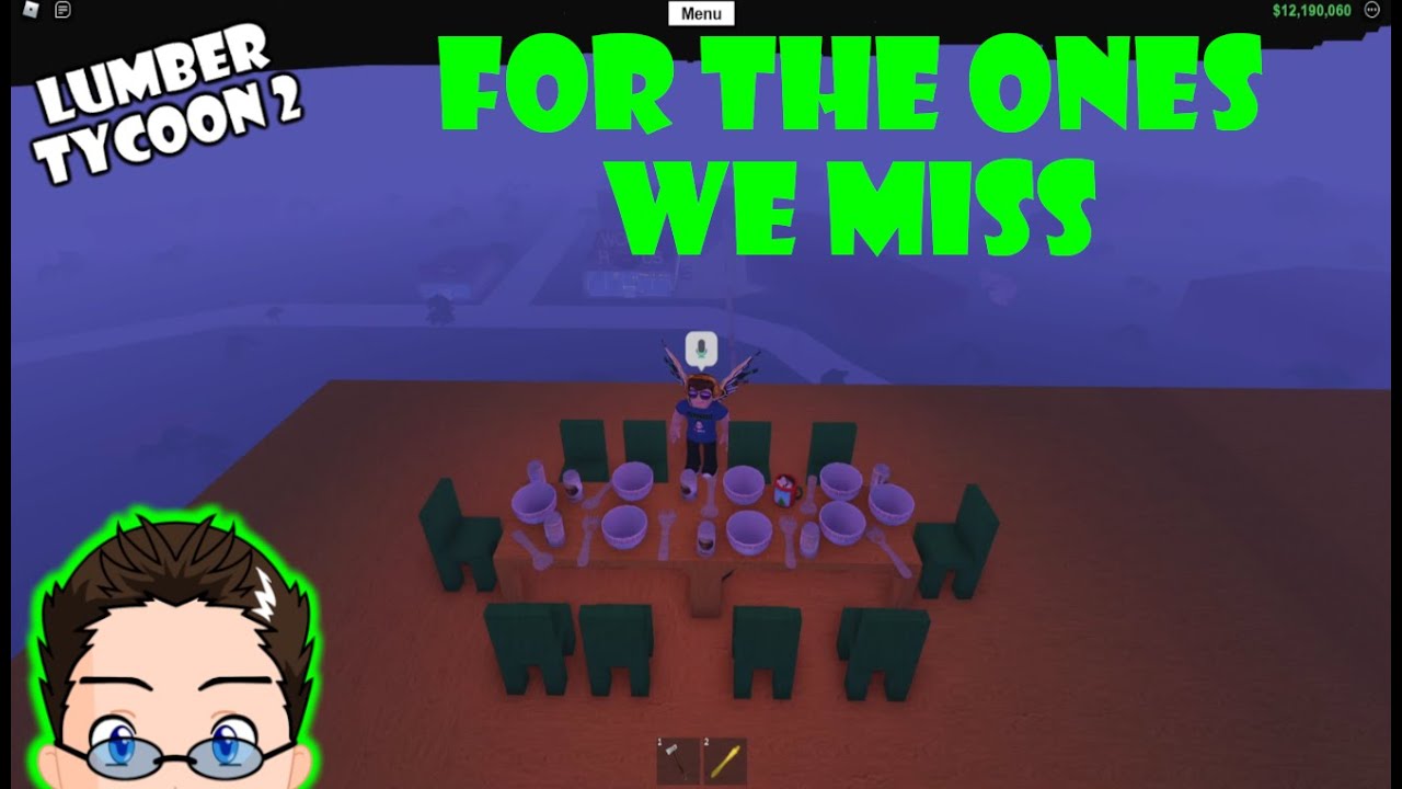 Roblox - Lumber Tycoon 2 - Table For Those We Miss - YouTube
