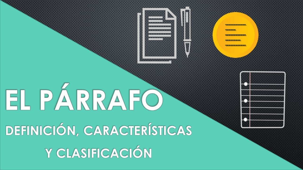 EL PÁRRAFO | Definición, características y clases (paralelo, analizante ...