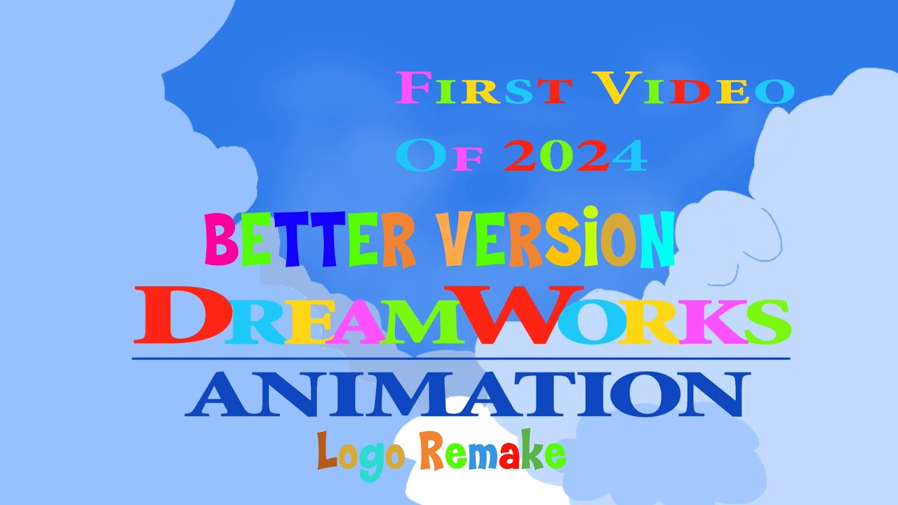 (FIRST VIDEO OF 2024) DreamWorks Animation (2004 Logo Remake Better ...
