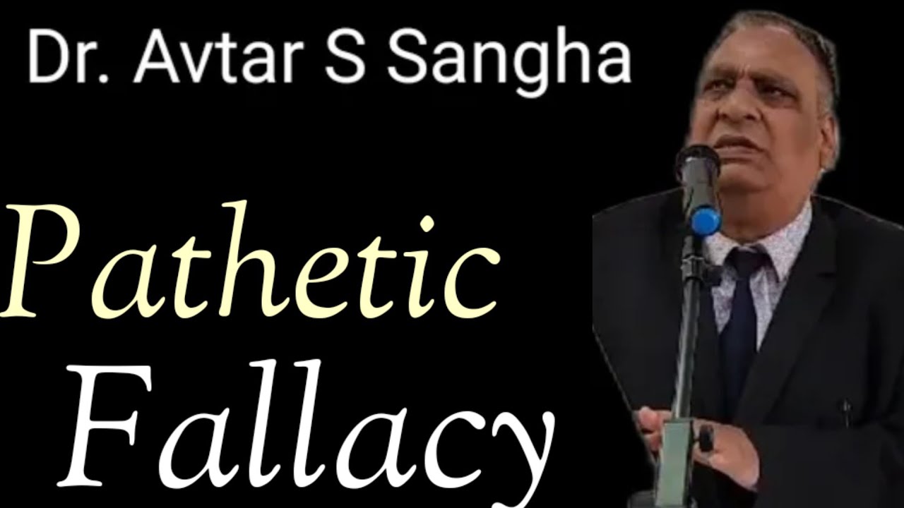 Pathetic Fallacy By Dr.Avtar S Sangha ! Pathetic Fallacy ! Dr Avtar S ...