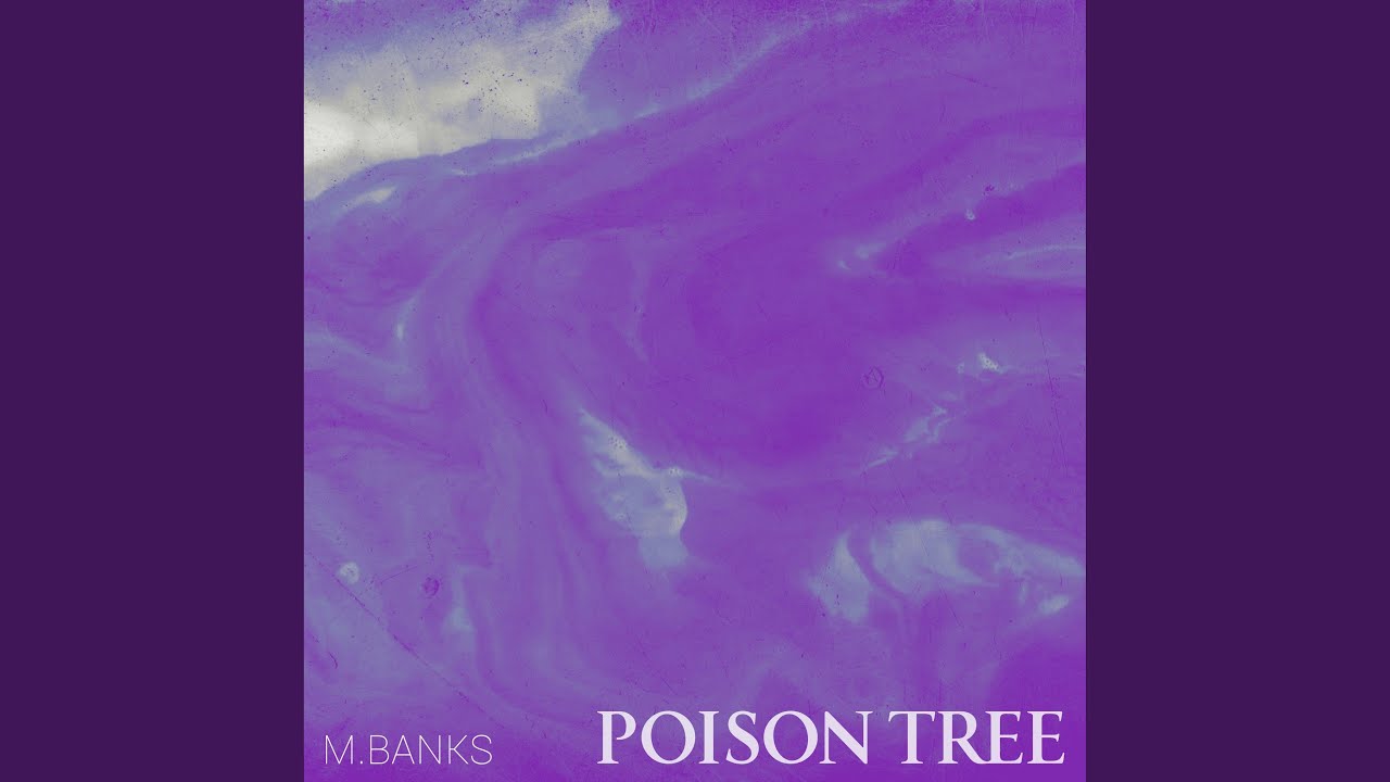 Poison Tree - YouTube