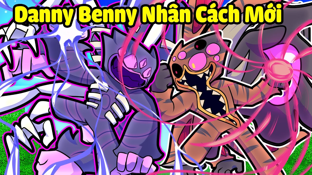 HIHA HỐT HOẢNG KHI DANNY BENNY XUẤT HIỆN NHÂN CÁCH TỘI ĐỒ MỚI *ĐẠI ...