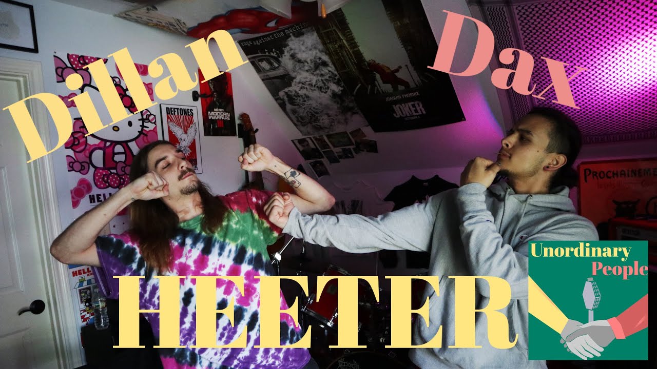 Heeter S3 EP15 Dillan and Dax (Unordinary People) - YouTube