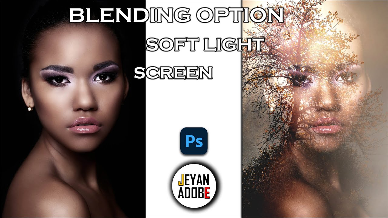 Blending Option Soft Light & Screen - YouTube