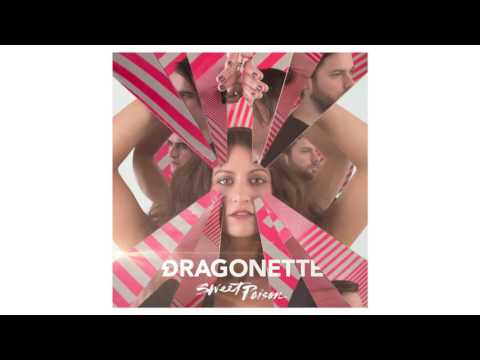 Dragonette - Sweet Poison (featuring Dada) [Official Audio]