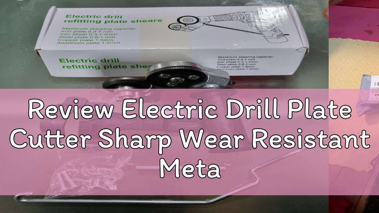 Review Electric Drill Plate Cutter Sharp Wear Resistant Metal Sheet ...