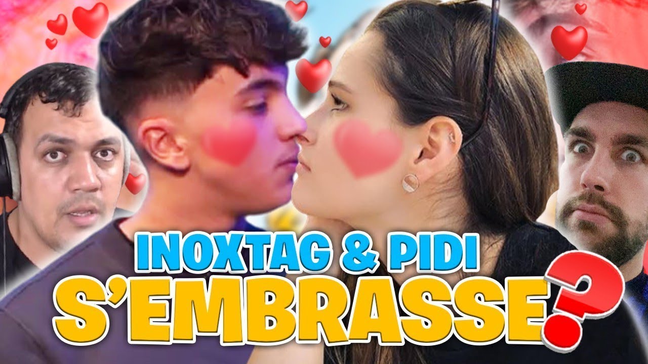 INOXTAG FAIT UN BISOUS SUR LA BOUCHE A PIDI 🥰(Valouzz est choqué 😱 ...