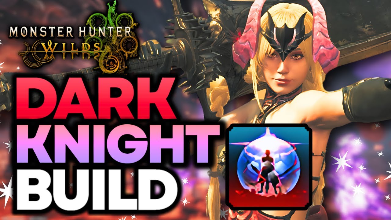 The STRONGEST Dark Knight Build in Monster Hunter Wilds! | Great Sword ...