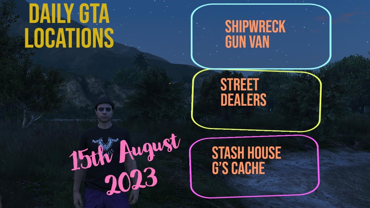 Shipwreck, Gun Van, Street Dealers, Stash House & G's Cache Locations ...