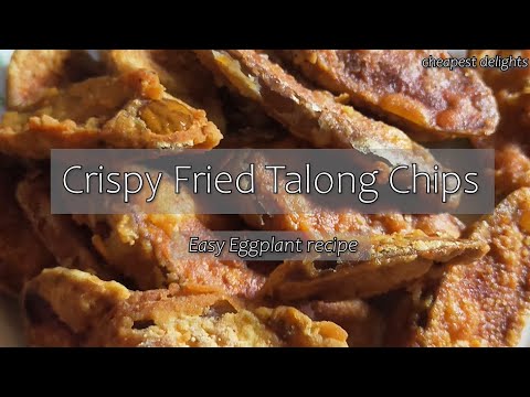 Crispy Fried Eggplant (Talong) Chips | Easy Eggplant Recipe | Cheapest ...
