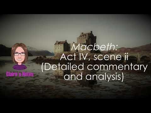 Macbeth Act IV, scene ii (Detailed commentary and analysis) - YouTube