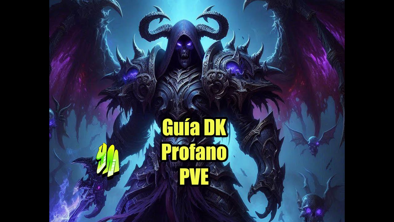 Guía Caballero de la muerte Profano PVE temporada 2 de TWW - YouTube