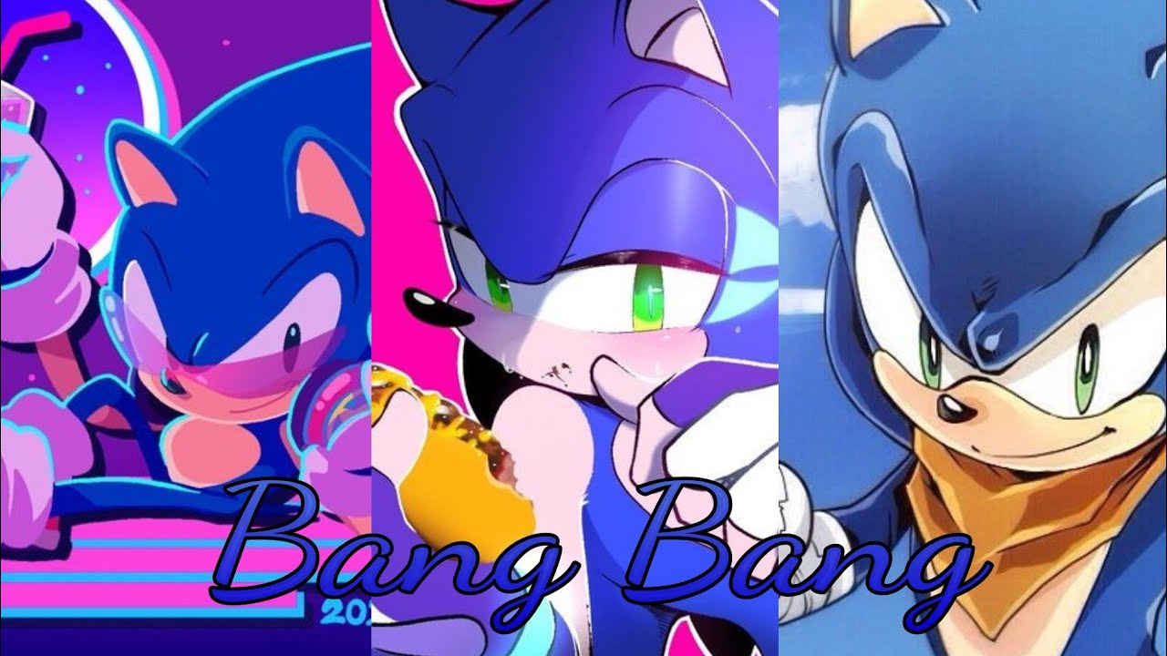 Sonic AMV - Bang Bang - YouTube Music