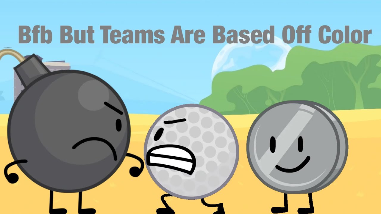 BFB BUT TEAMS ARE COLOR BASED PART 5!!! - YouTube