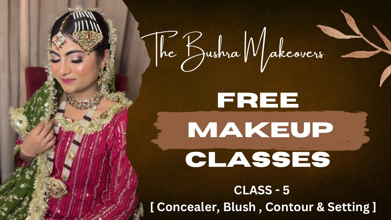 FREE MAKEUP CLASSES | CLASS - 5 | Concealer , Blush, Contour, Setting ...