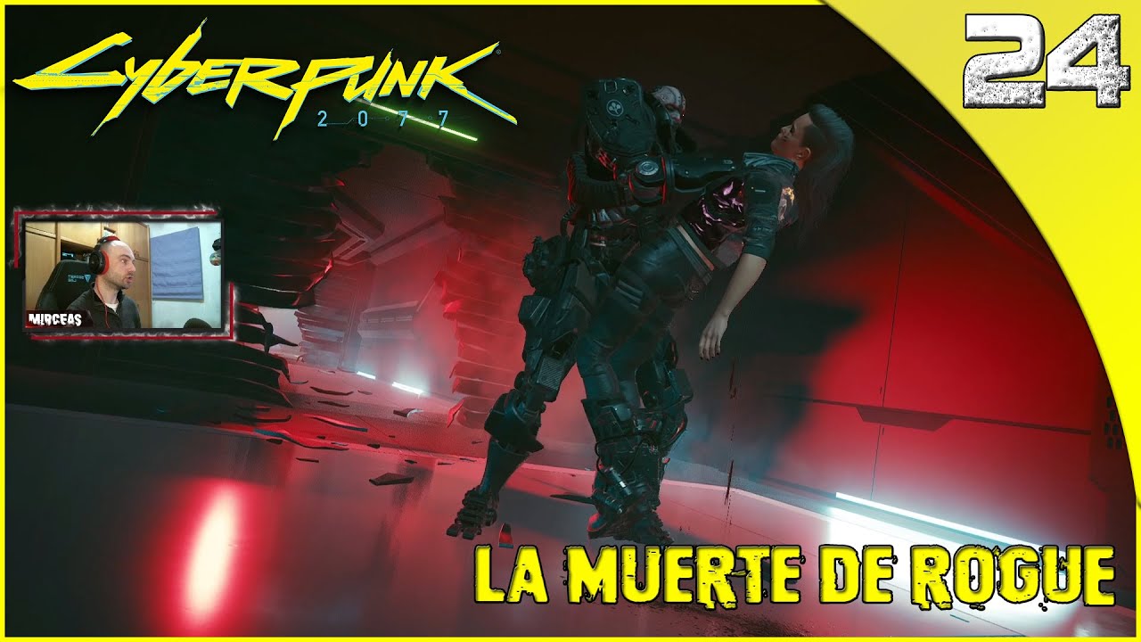 CYBERPUNK 2077 Gameplay Español - LA MUERTE DE ROGUE #24 - YouTube