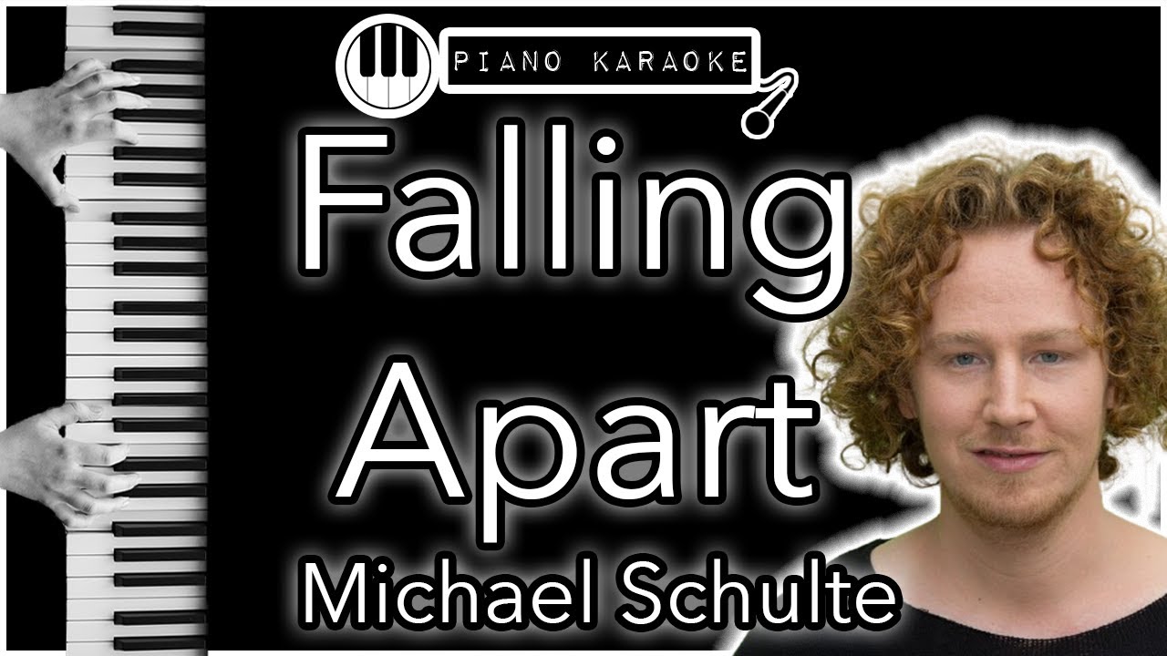 Falling Apart - Michael Schulte - Piano Karaoke Instrumental - YouTube ...