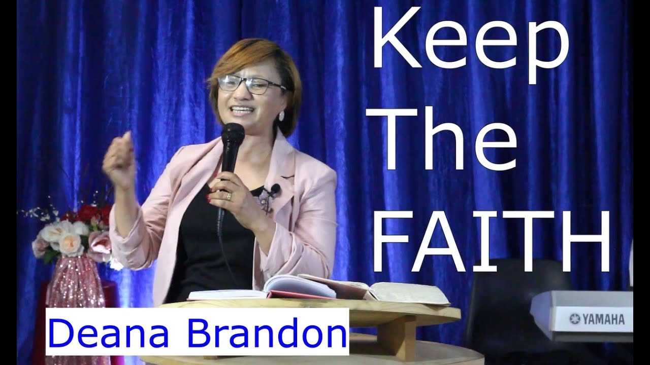 Keep the Faith - Deana Brandon - YouTube