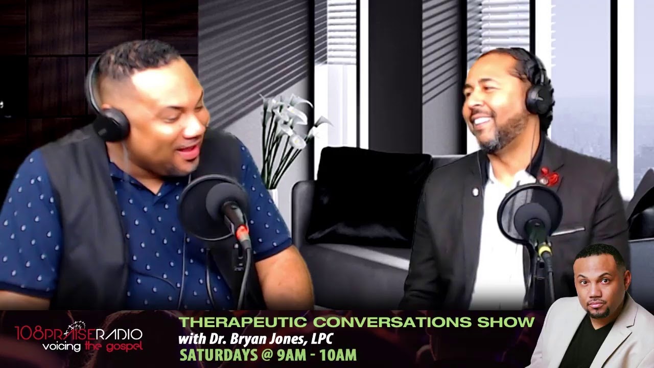 July 13, 2019 - Therapeutic Conversations Show - Dr. Bryan Jones, LPC ...