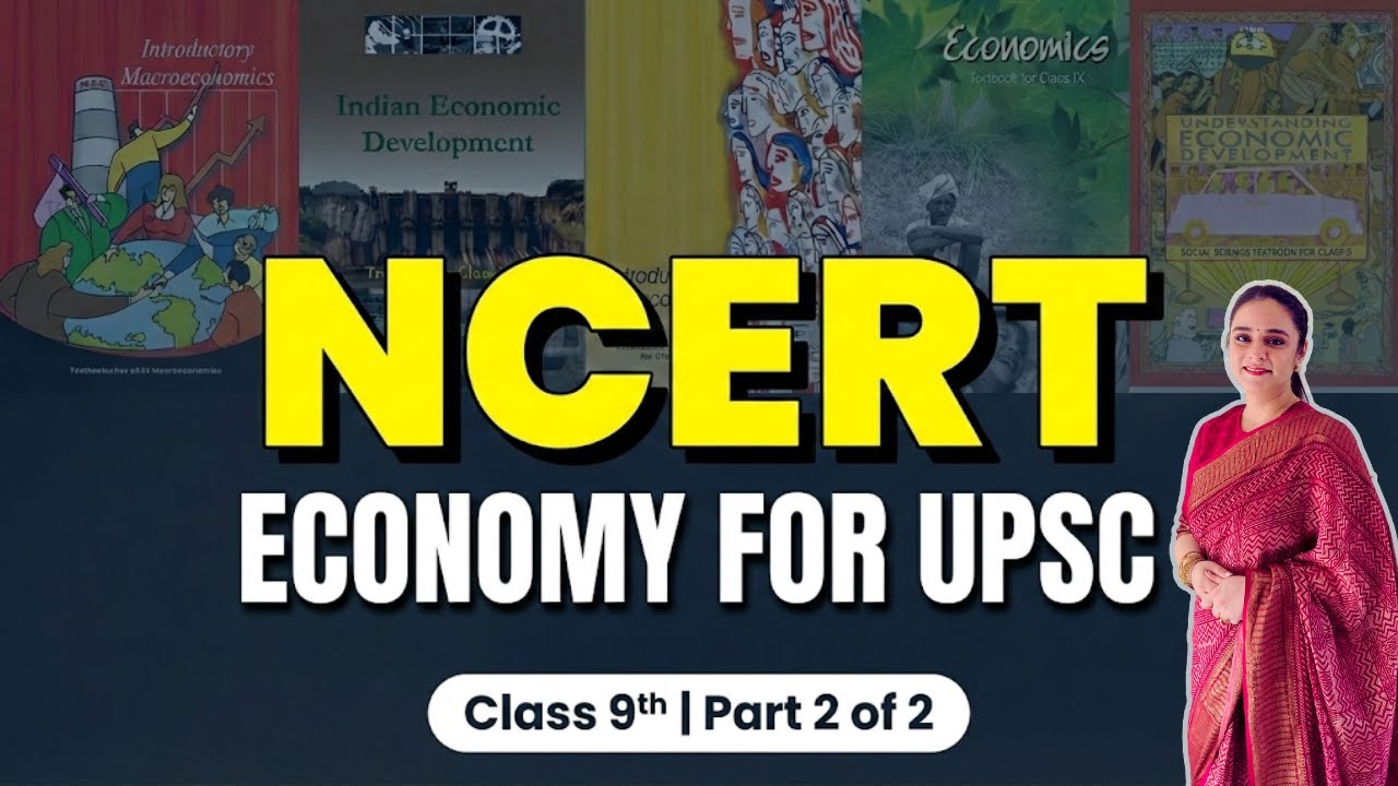 NCERT Economy for UPSC | Class 9 NCERT - Part 2 | by Nanki Baweja # ...