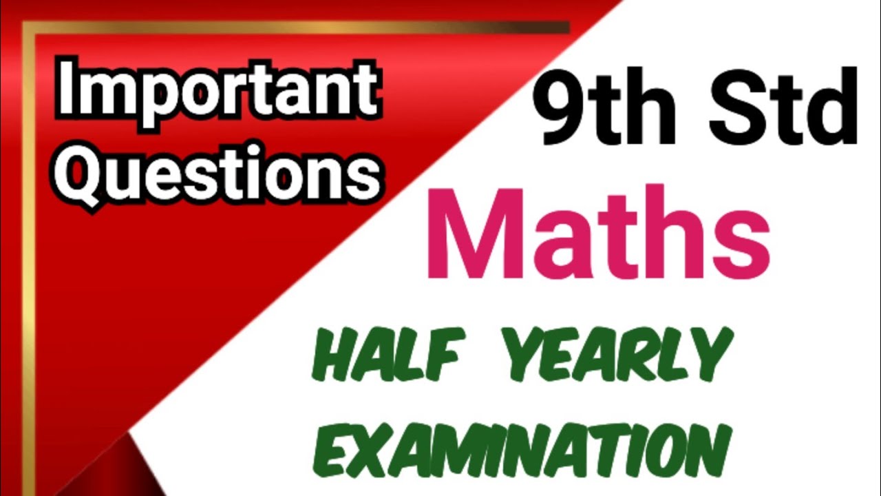9th Std - Maths | Half Yearly Examination - Important Questions - YouTube