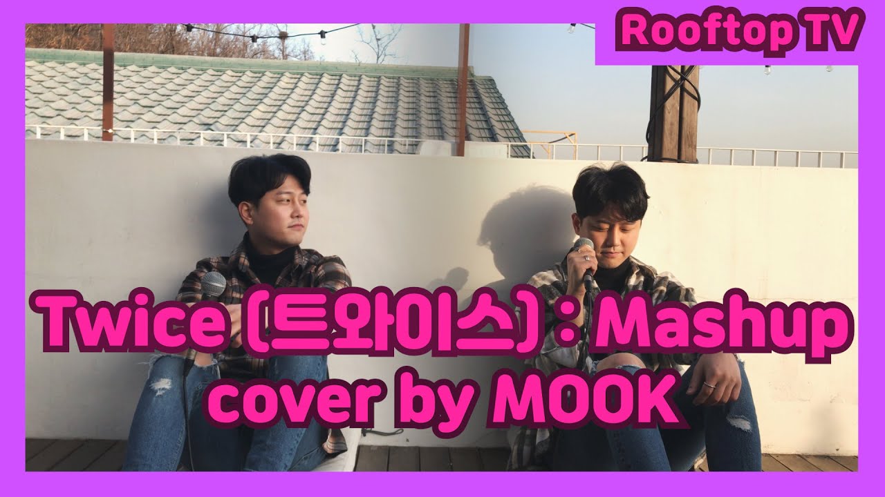 MASHUP │ Twice (트와이스) │ cover by MOOK │ KPOP - YouTube