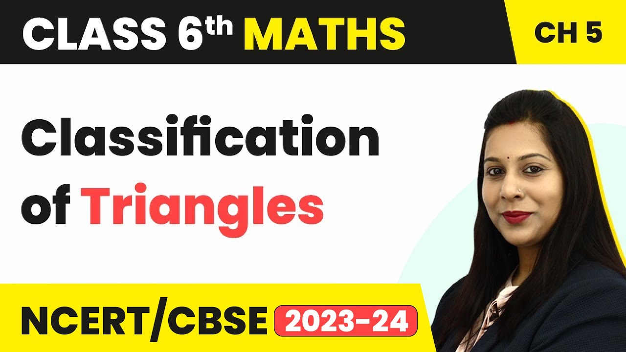 Classification Of Triangles Understanding Elementary Shapes Class 6 Maths YouTube Classification Of Triangles Understanding Elementary Shapes Class 6 Maths YouTube