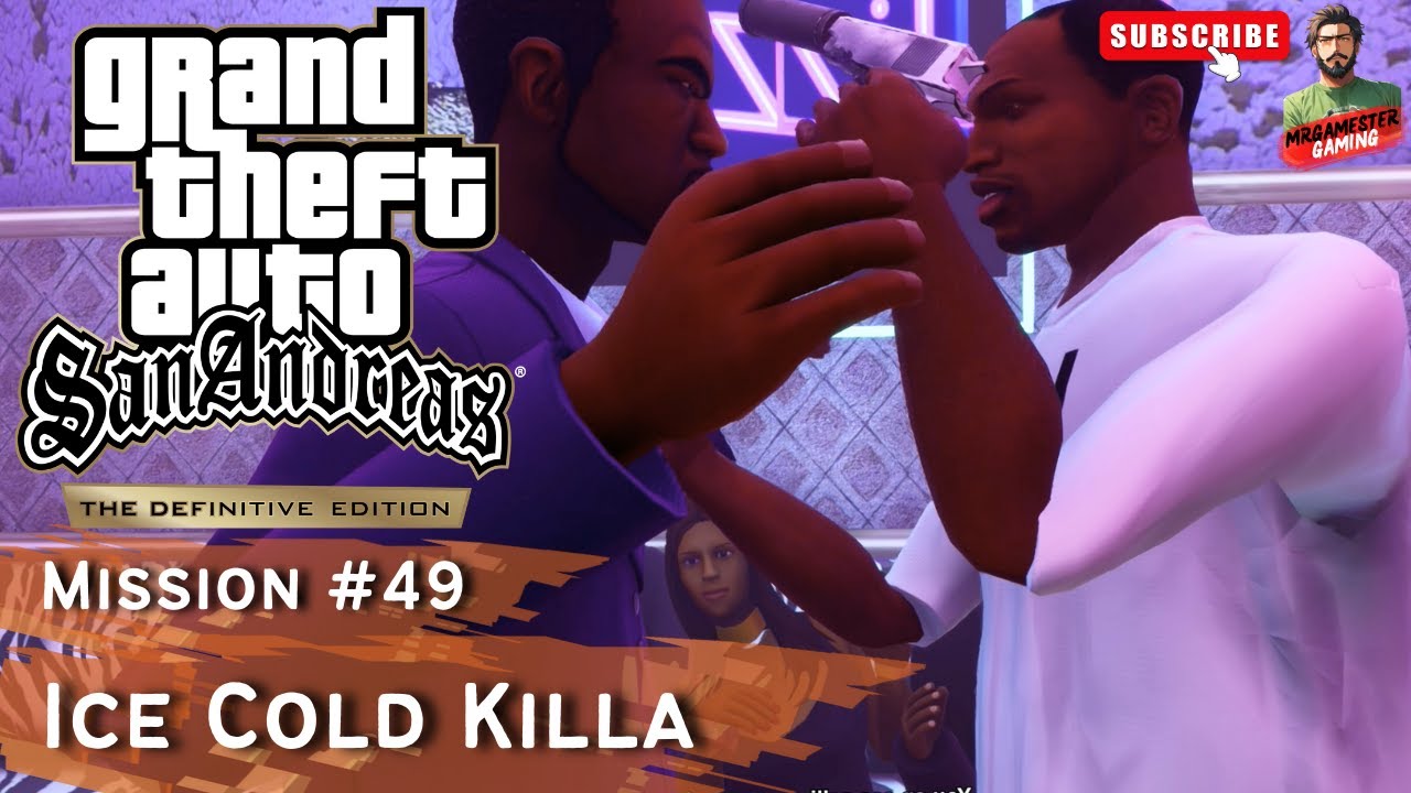 GTA San Andreas Definitive Edition - Mission #49 - Ice Cold Killa - YouTube