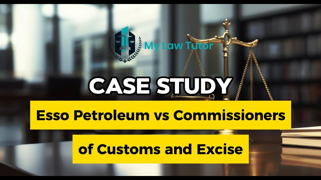 Esso Petroleum v Commissioners of Customs and Excise | Case Study | UK ...