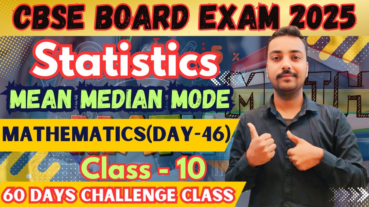 Statistics Class 10th II Mean, Median and Mode Class 10th II CBSE Board ...