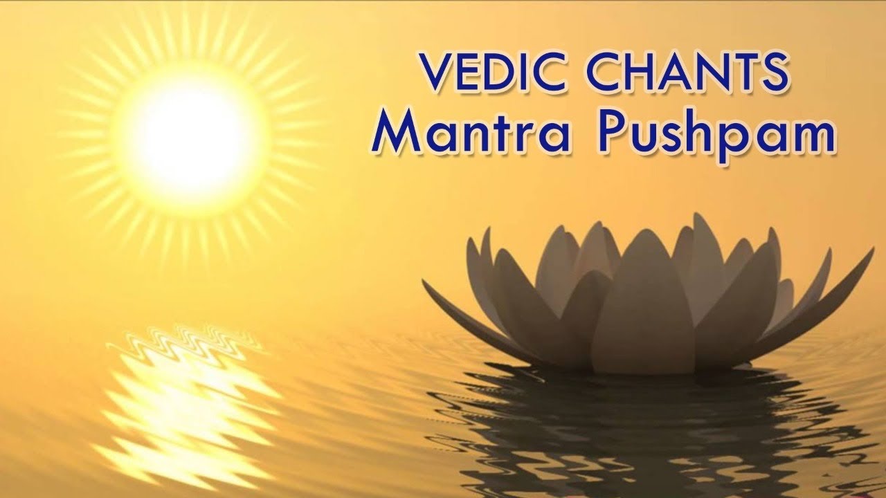 Mantrapushpam Vedic Chants | Mantra Pushpam with Lyrics | Flower of ...