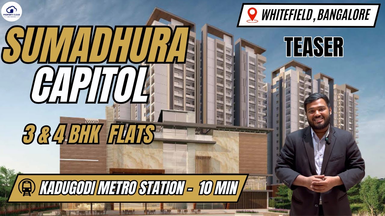 Sumadhura Capitol Teaser Luxurious 3 & 4 BHK Apartments With Amenities ...