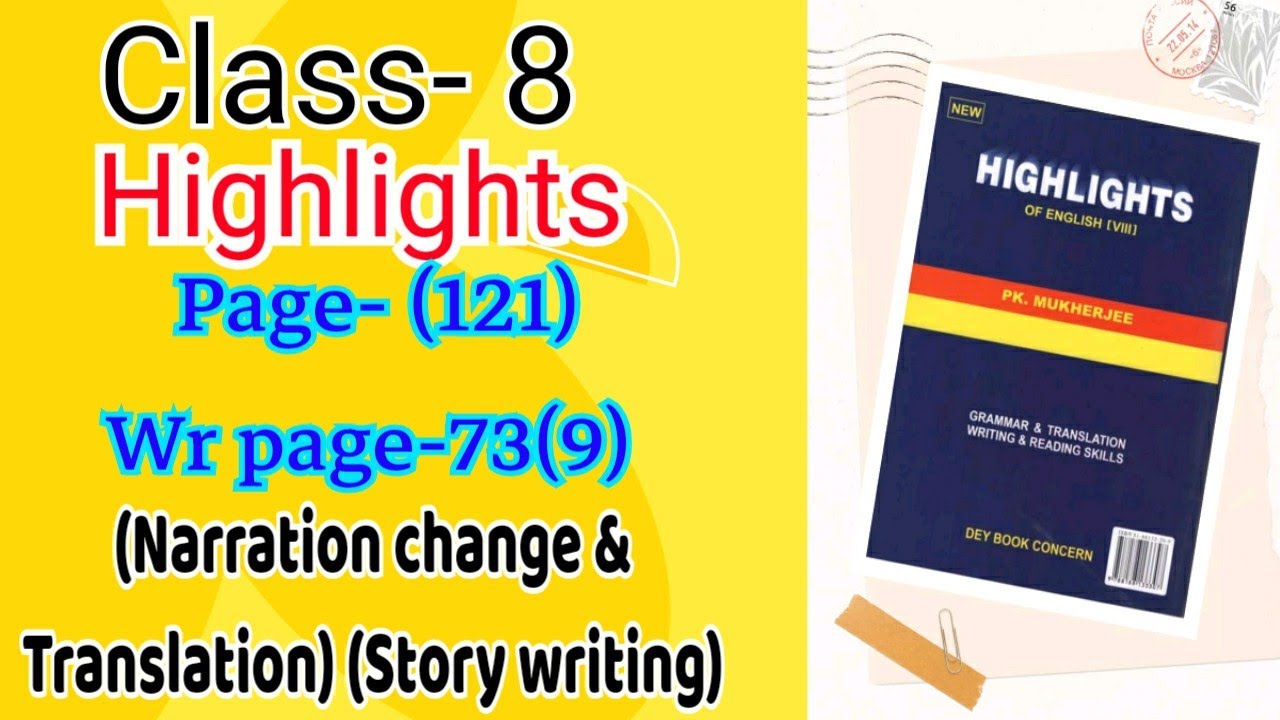 Class- 8 Highlights Narration page-121 (1-8) &Translation(1-8) Writing ...