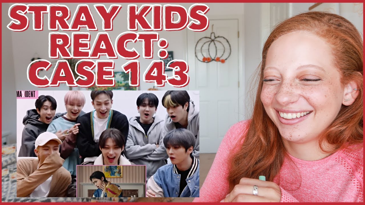 STRAY KIDS REACT TO CASE 143 M/V Reaction - YouTube
