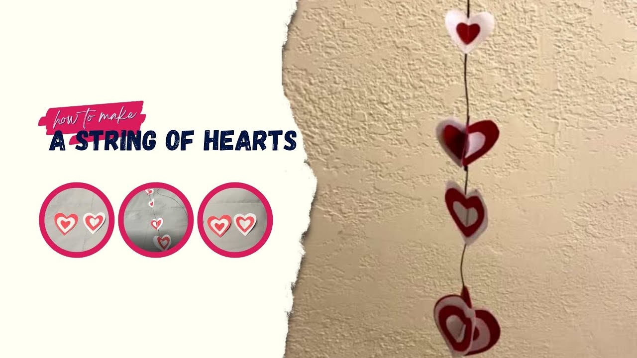 HOW TO MAKE: A String of Hearts - YouTube