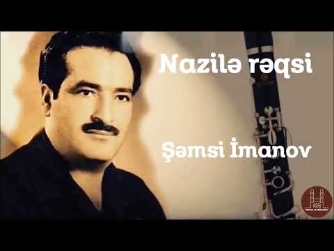 Şəmsi İmanov  Nazilə rəqsi