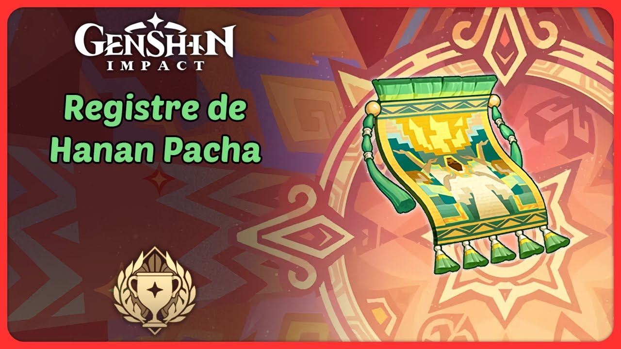 Registre de Hanan Pacha (Ouvrage) | Emplacement | Genshin Impact - YouTube