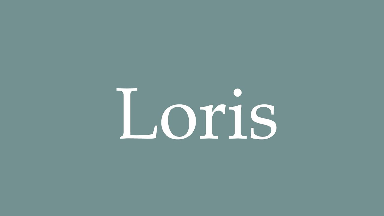 How to Pronounce ''Loris'' Correctly in French - YouTube