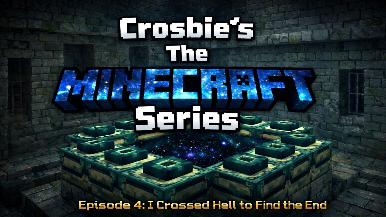 Episode 4: I crossed Hell to find the End. [Crosbie’s, The MineCraft ...