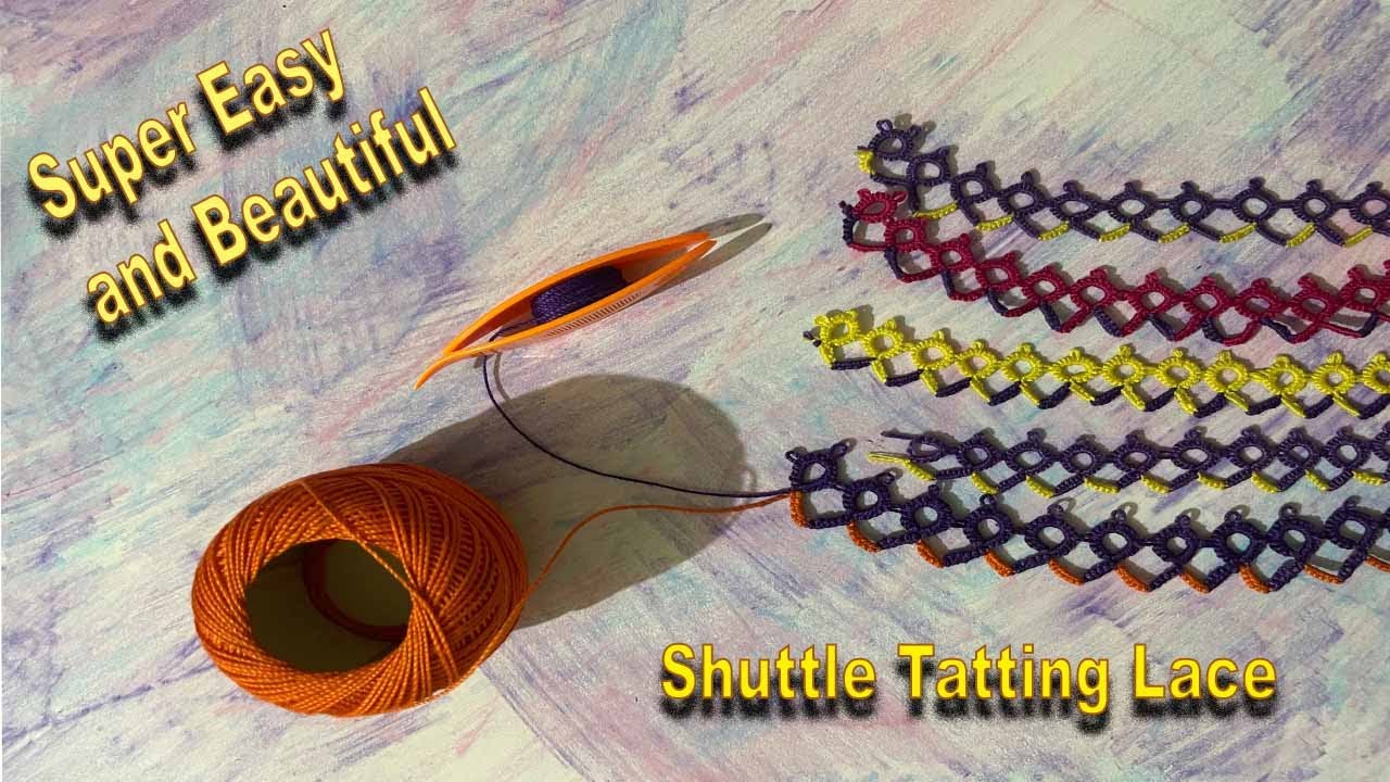 88: ️Super Easy And Beautiful Shuttle Tatting Lace ️ - YouTube