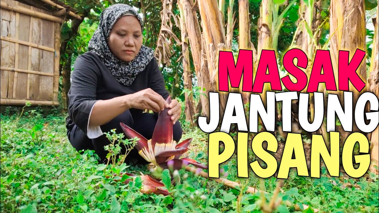Masak jantung pisang di desa, hidup di desa, kehidupan di desa. - YouTube