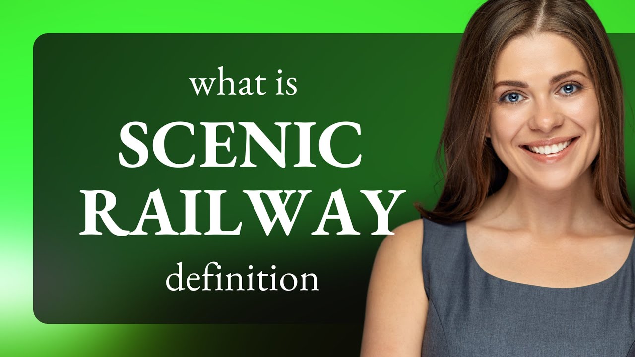 Scenic railway • definition of SCENIC RAILWAY - YouTube