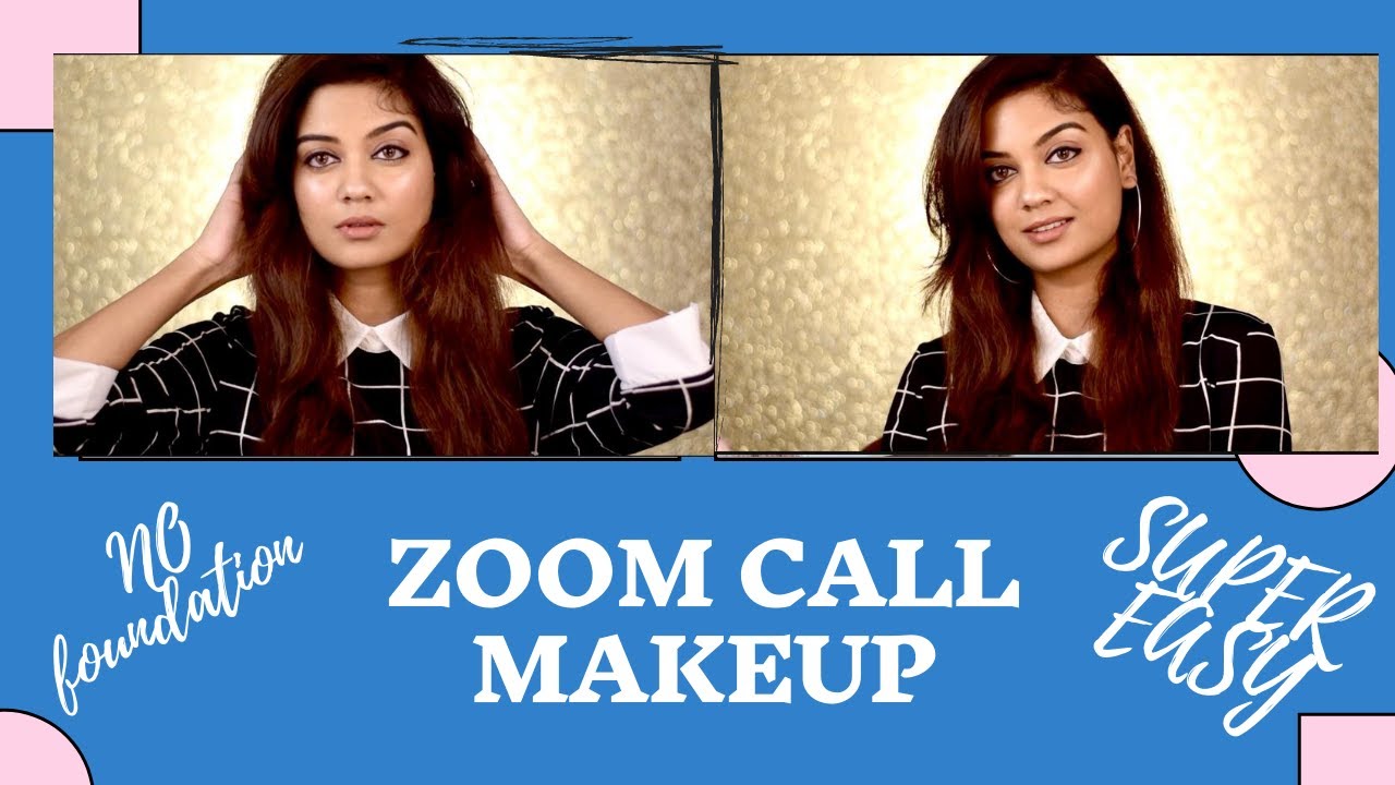 Zoom Makeup Tutorial | makeup for video calls: Zoom ,Facetime,Skype ...